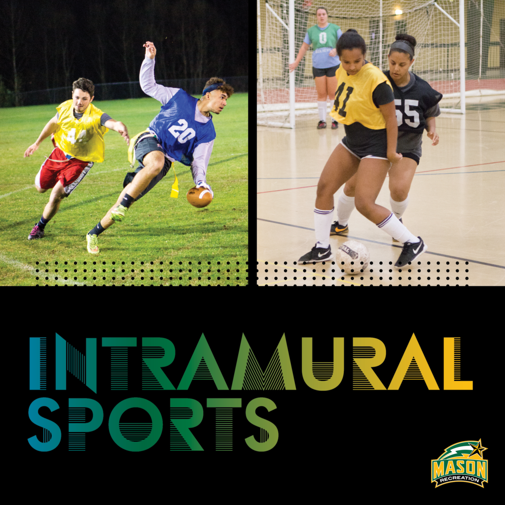 Get in the game: Intramural Sports Season 2! - Mason Recreation